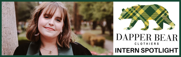 Intern Spotlight: Victoria Nelon - Dapper Bear Clothiers